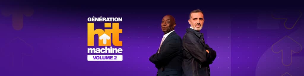 Génération Hit Machine - volume 2 : le grand show musical de retour sur ...