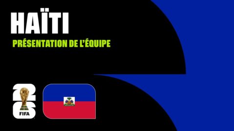 Haïti : le défi des outsiders de la Coupe du Monde 2026